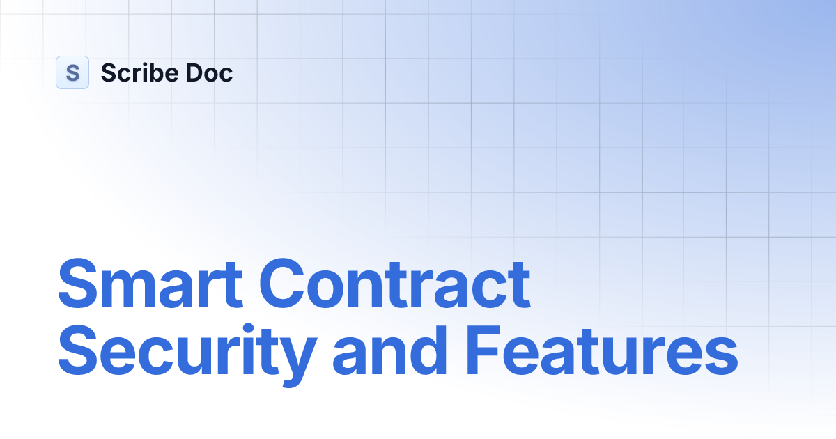 Smart Contract Security and Features | Scribe Doc