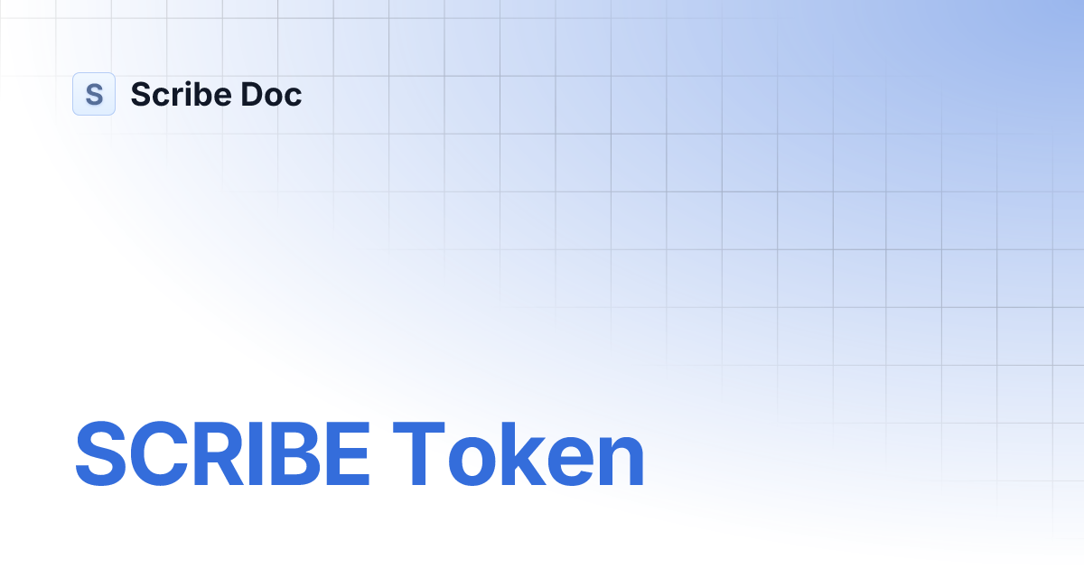 SCRIBE Token | Scribe Doc